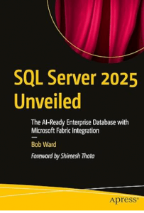 SQL Server 2025 Unveiled: The AI-Ready Enterprise Database with Microsoft Fabric Integration ...